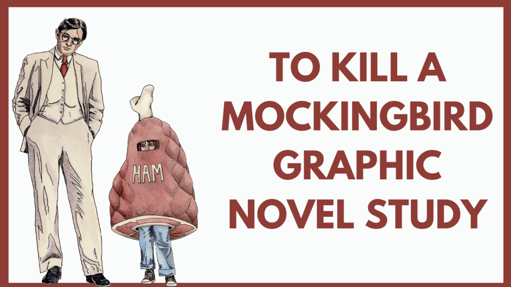 To Kill a Mockingbird Graphic Novel Harper Lee in the Classroom ...