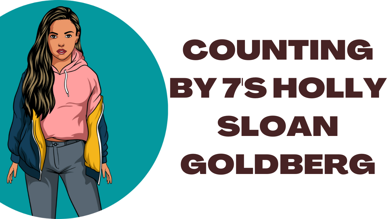 Counting by 7’s Holly Sloan Goldberg in the Classroom