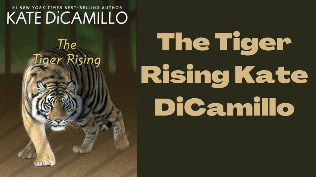 The Tiger Rising by Kate DiCamillo in the Classroom - Teacher For Inclusion